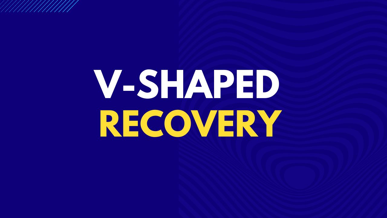 V-Shaped Recovery - Finance Reference