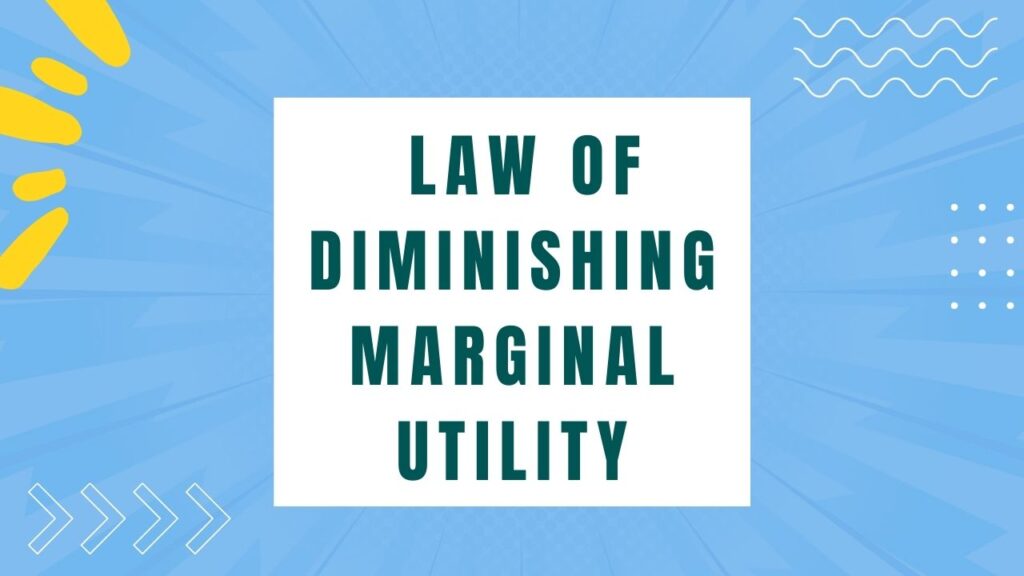 Law Of Diminishing Marginal Utility - Finance Reference