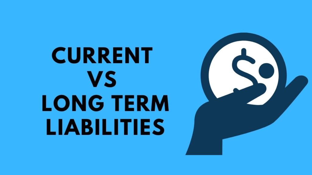 Understanding the Differences between Current and Long-Term Liabilities - Finance Reference