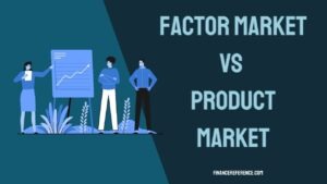 Factor Market vs Product Market - Finance Reference