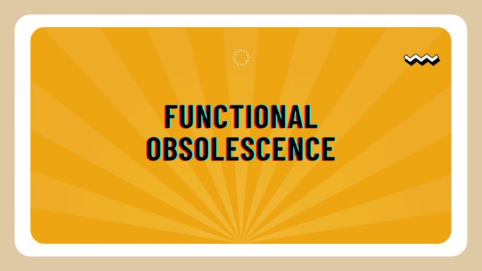 Functional Obsolescence - Finance Reference
