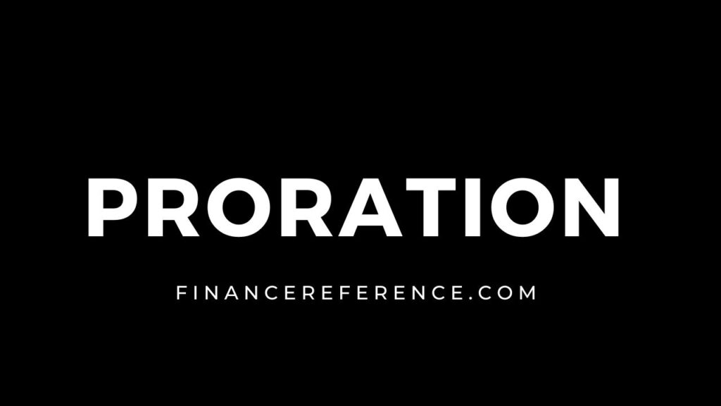 Proration: The Definition, Calculation and Examples - Finance Reference