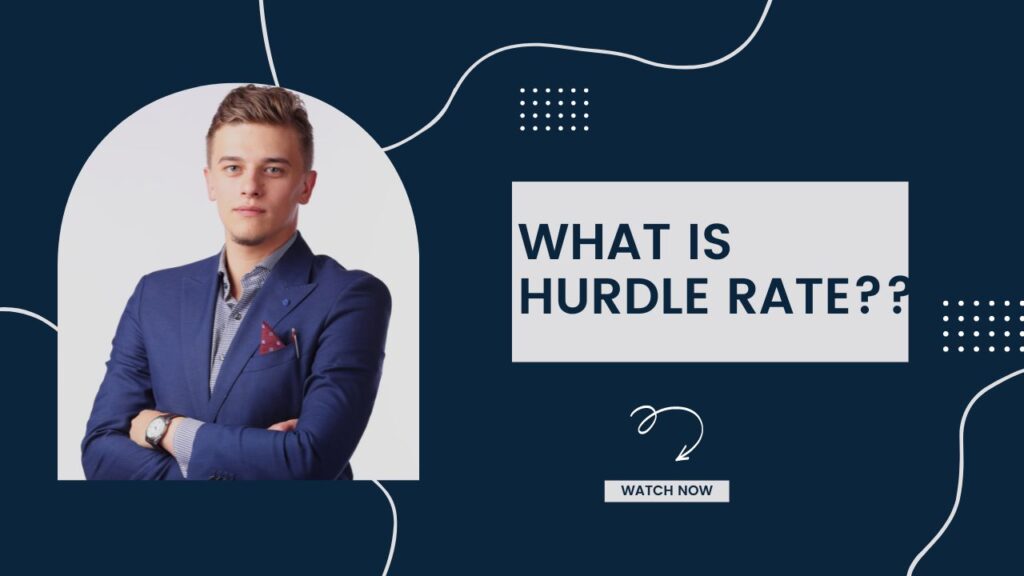 Hurdle Rate - Finance Reference