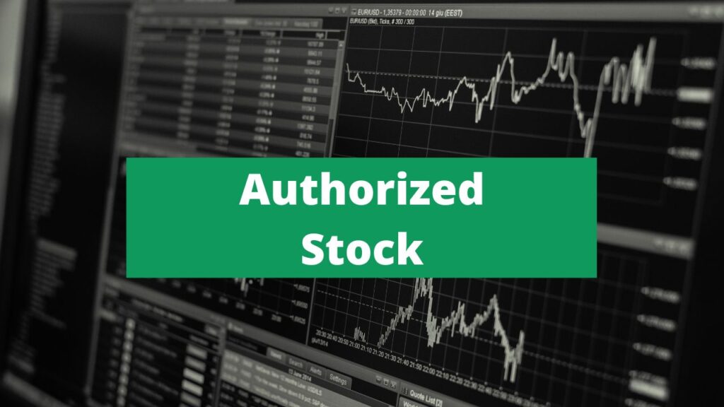 Authorized Stock - Finance Reference