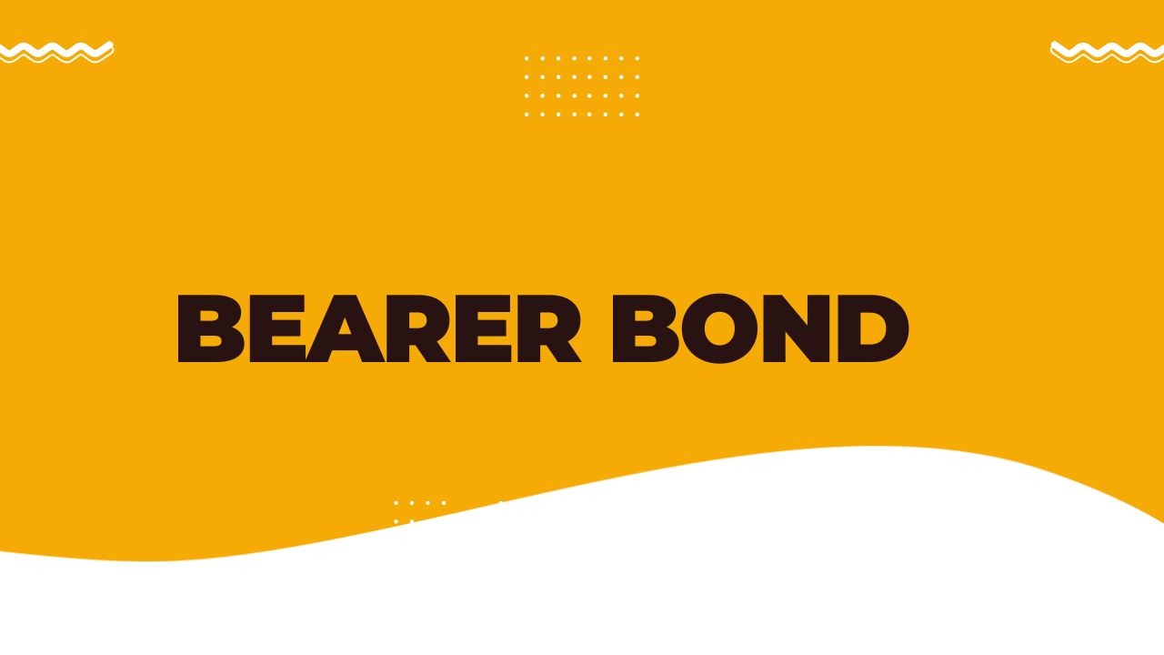 Bearer Bond - Finance Reference