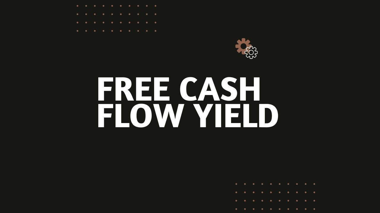 Free Cash Flow Yield - Finance Reference