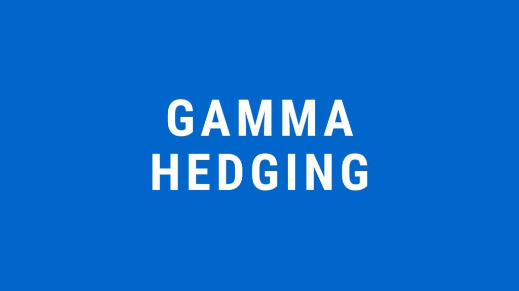 Gamma Hedging - Finance Reference