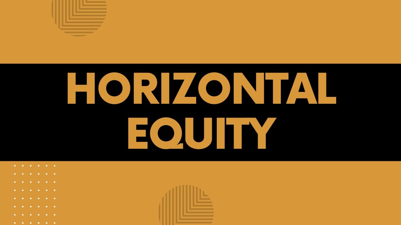 Horizontal Equity - Finance Reference