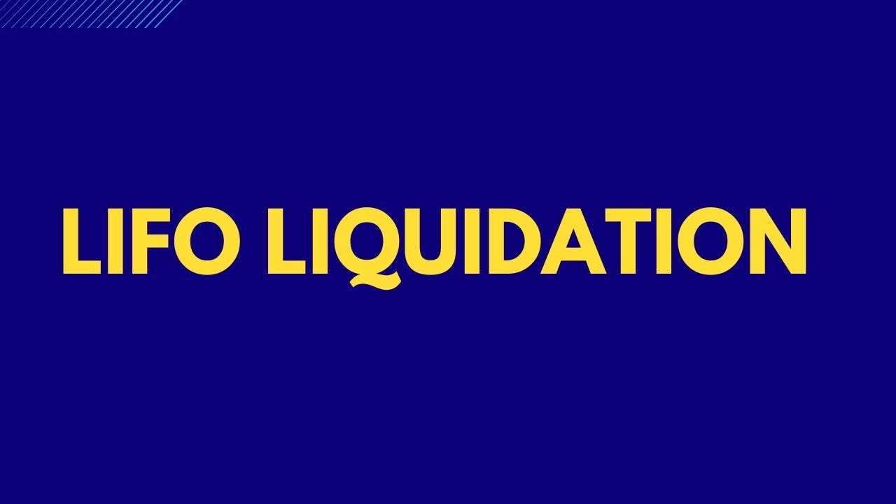 LIFO Liquidation - Finance Reference