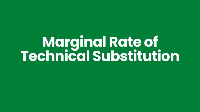 Marginal Rate of Technical Substitution - Finance Reference