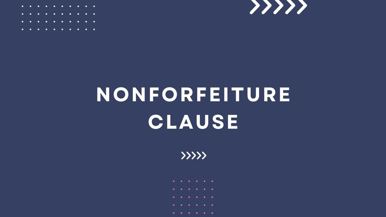 Nonforfeiture Clause - Finance Reference