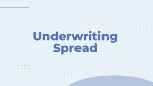 Underwriting Spread - Finance Reference