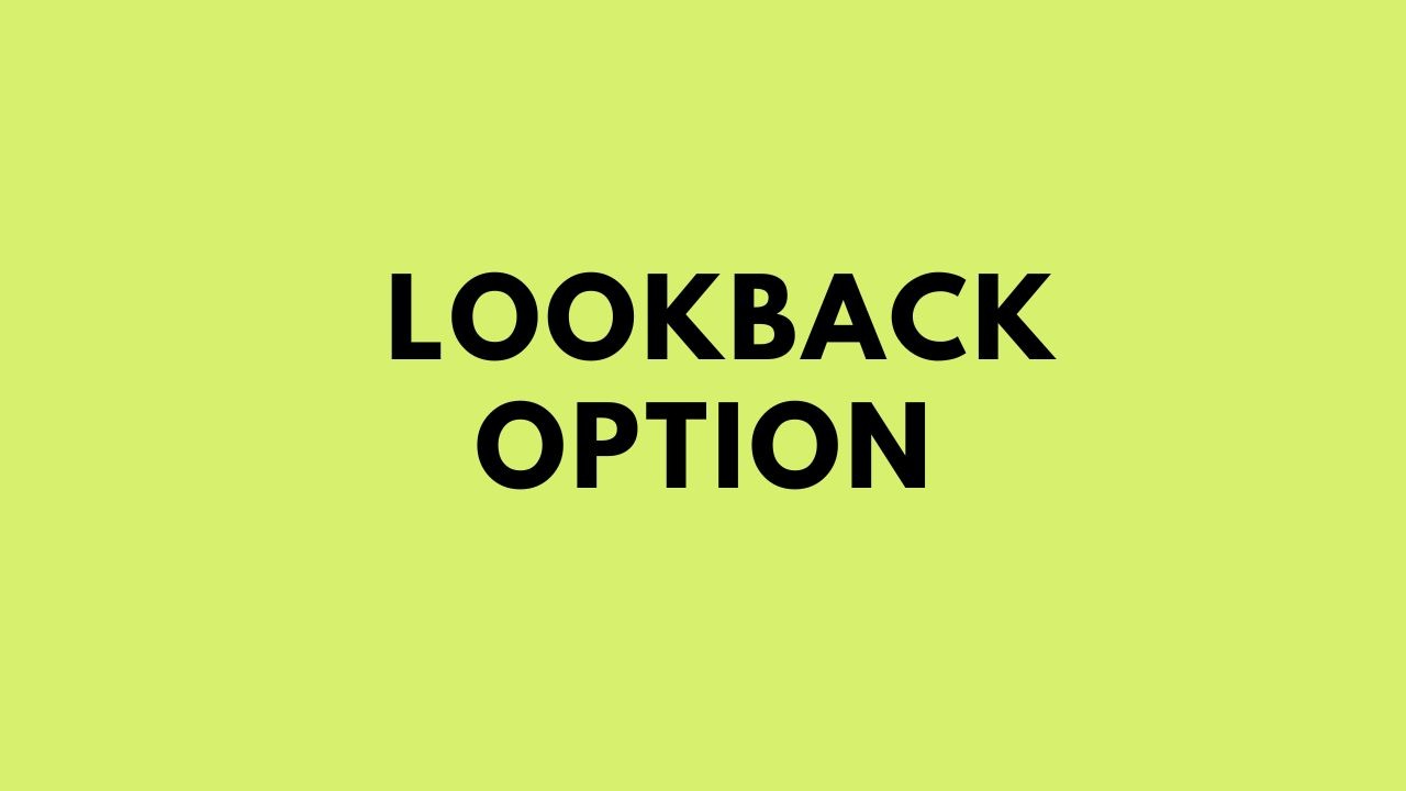Lookback option: A Lookback at the Option of Looking Back - Finance ...