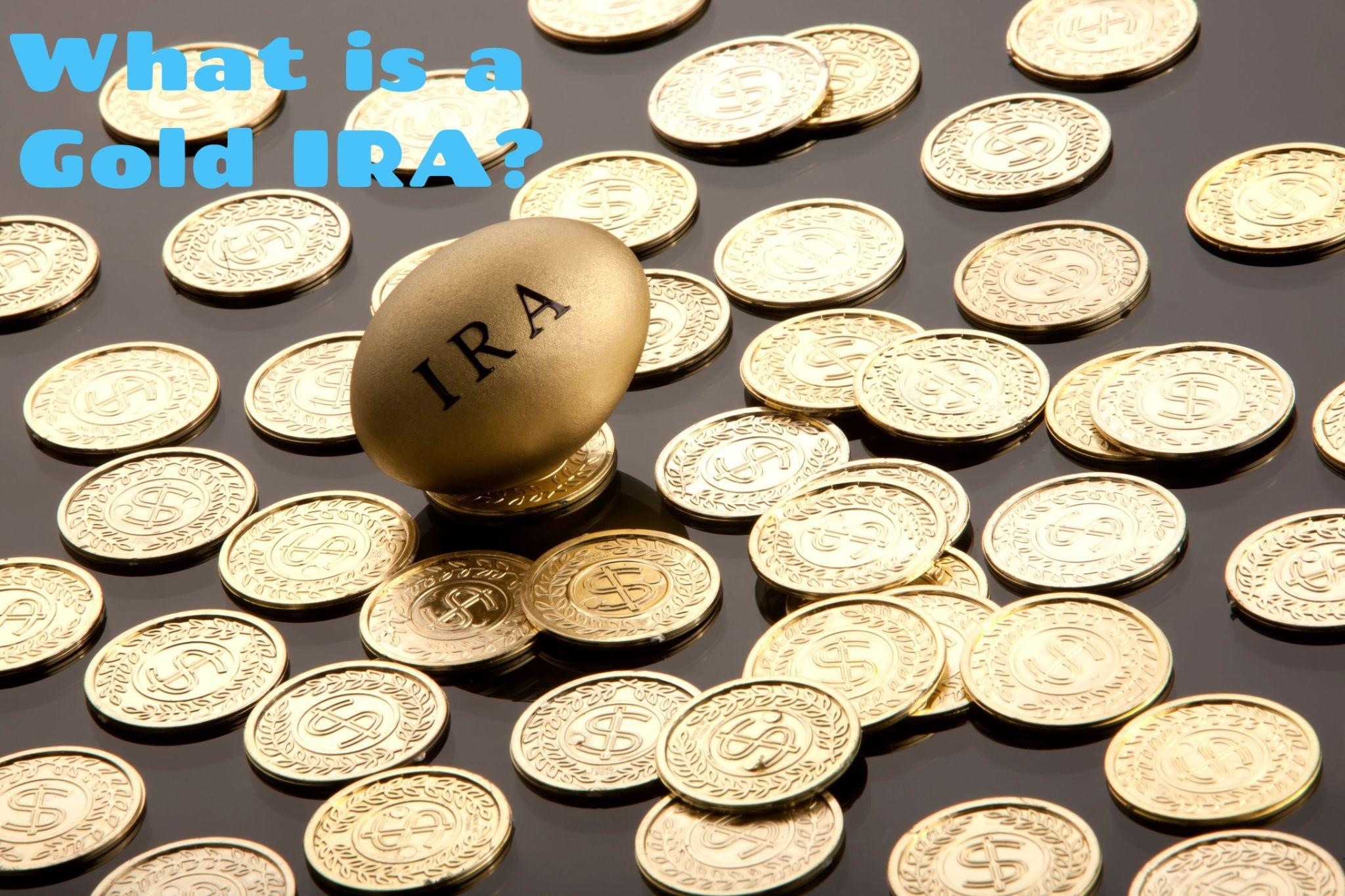 What Is a Gold IRA: Pros, Cons, and Benefits Explained - Finance Reference